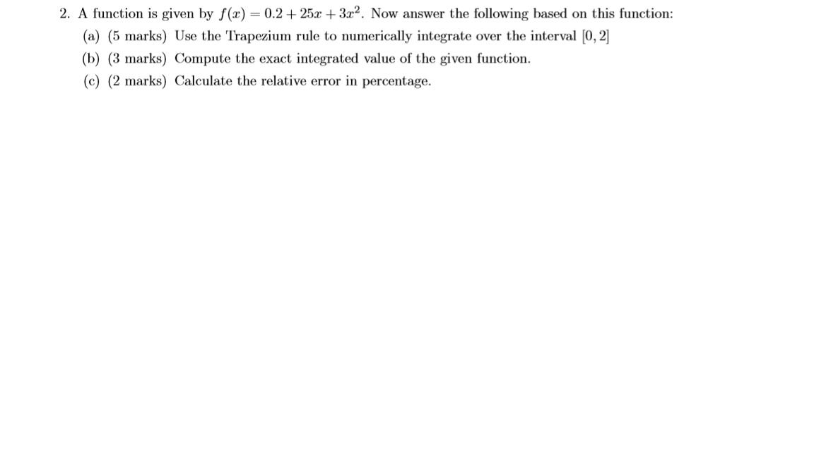 Solved 2. A function is given by f(x)=0.2+25x+3x2. Now | Chegg.com