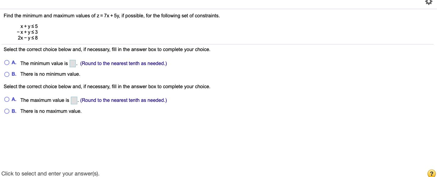 Solved Find the minimum and maximum values of z= 7x + 5y, if | Chegg.com