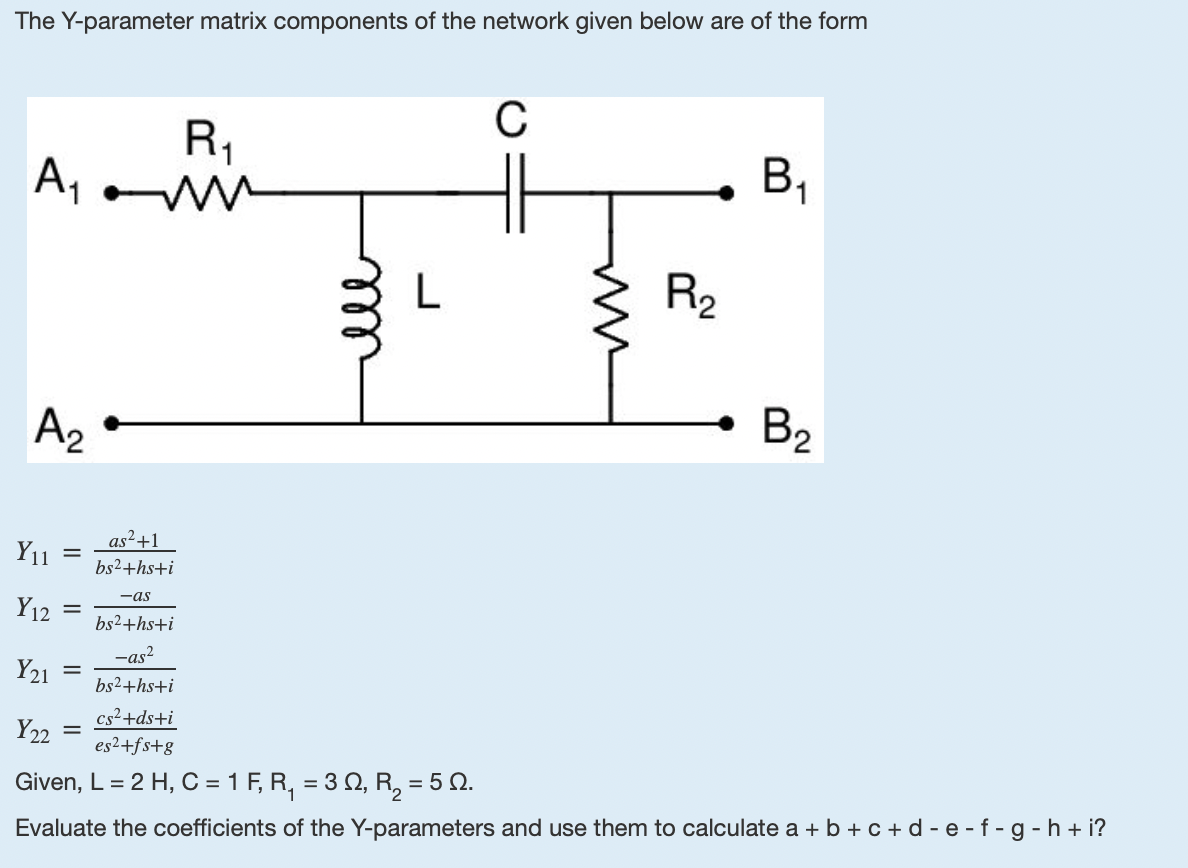 Solved The Y-parameter matrix components of the network | Chegg.com
