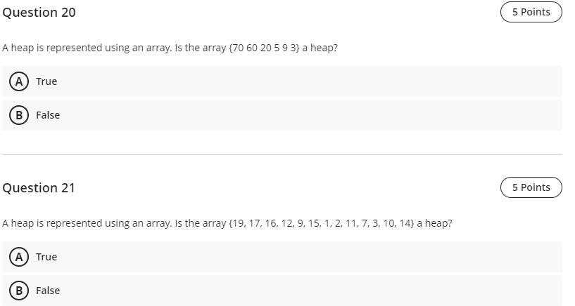 Solved Question 20 5 Points A heap is represented using an | Chegg.com