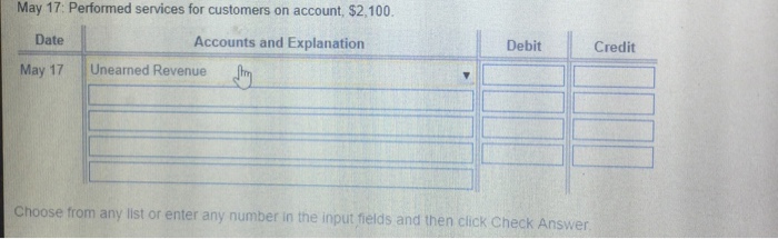 Solved May 17: Performed services for customers on account, | Chegg.com