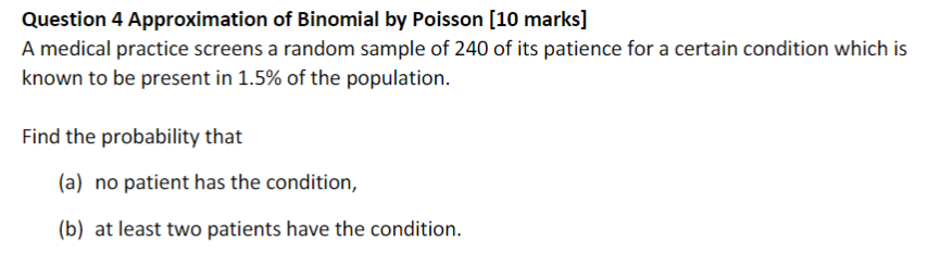 Solved Question 4 Approximation of Binomial by Poisson [10 | Chegg.com