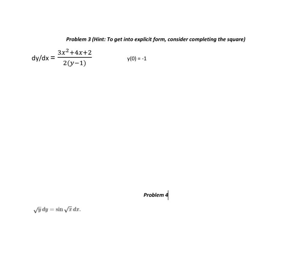 Solved Problem 3 (Hint: To get into explicit form, consider | Chegg.com