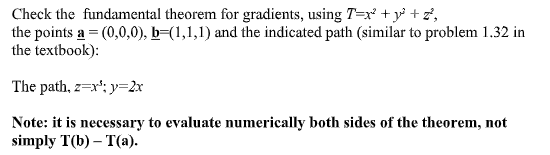 Solved Check the fundamental theorem for gradients, using | Chegg.com