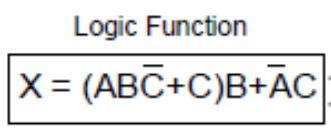 Solved Logic Function X = (ABC+C)B+AC | Chegg.com
