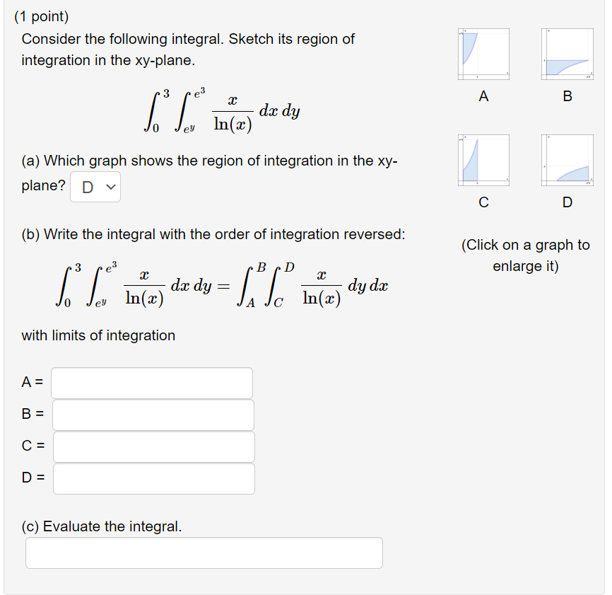 Solved (1 point) Consider the following integral. Sketch its | Chegg.com