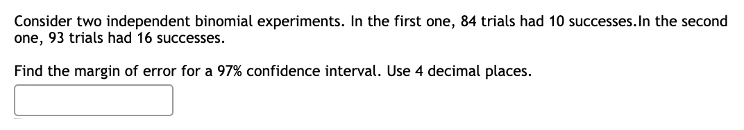 Consider two independent binomial experiments. In the | Chegg.com