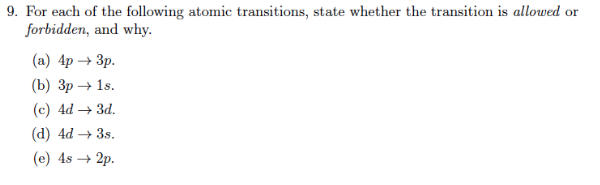 Solved 9. For each of the following atomic transitions, | Chegg.com