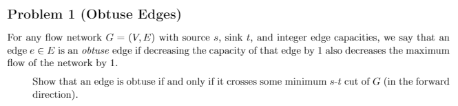 Solved Problem 1 (Obtuse Edges) For any flow network G = (V, | Chegg.com
