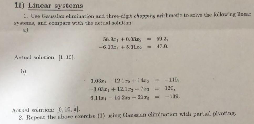 Solved 1. Use Gaussian elimination and three-digit chopping | Chegg.com