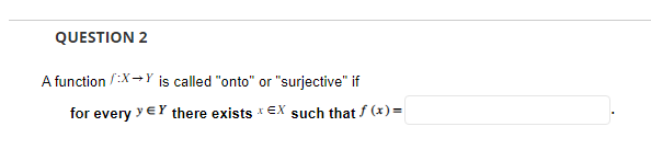 Solved A function f:X→Y is called "onto" or "surjective" if | Chegg.com