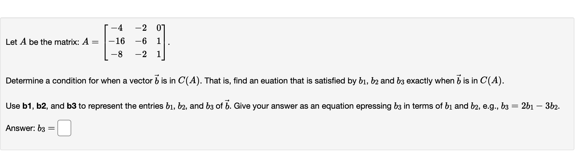 Solved -4 -16 Let A be the matrix: A = = -2 07 -6 1 -2 1 | Chegg.com
