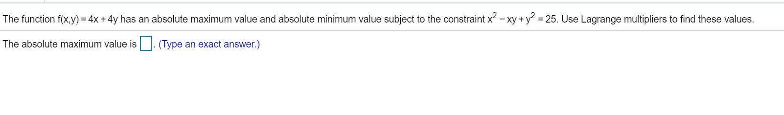 Solved The Function F X Y 4x 4y Has An Absolute Maximum