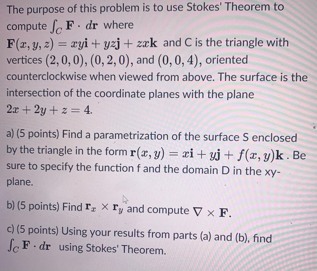 Solved The purpose of this problem is to use Stokes' Theorem | Chegg.com
