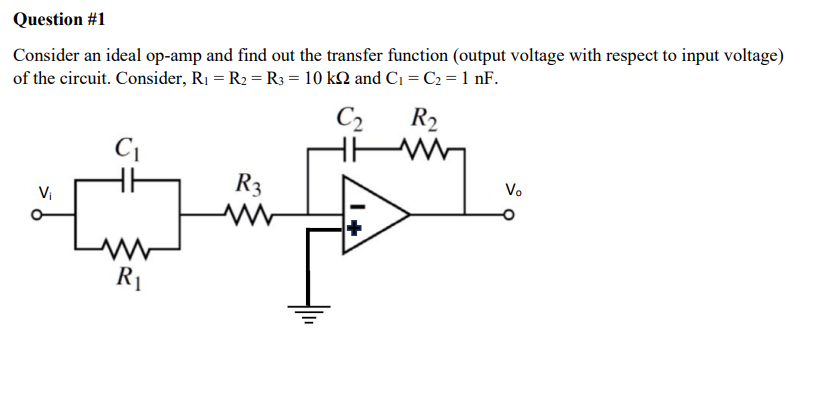 Solved Question #1Consider an ideal op-amp and find out the | Chegg.com