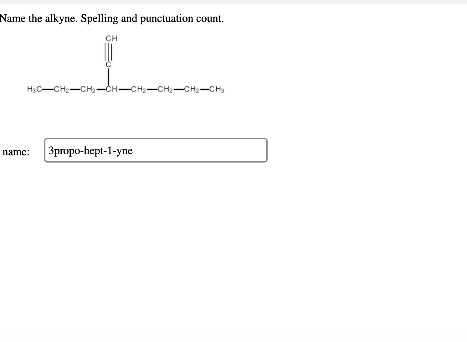 Solved Name the alkyne. Spelling and punctuation count. | Chegg.com