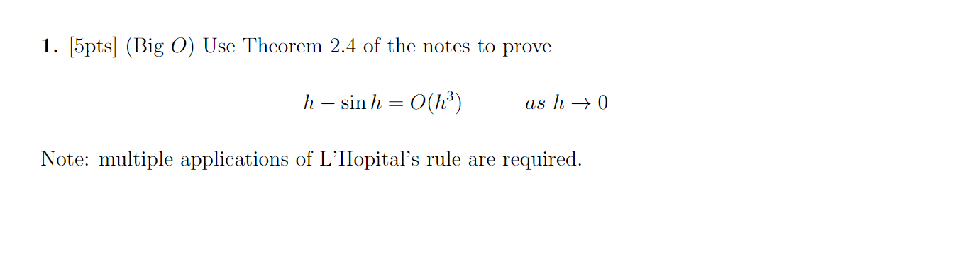 Solved 1. (5pts] (Big O) Use Theorem 2.4 of the notes to | Chegg.com