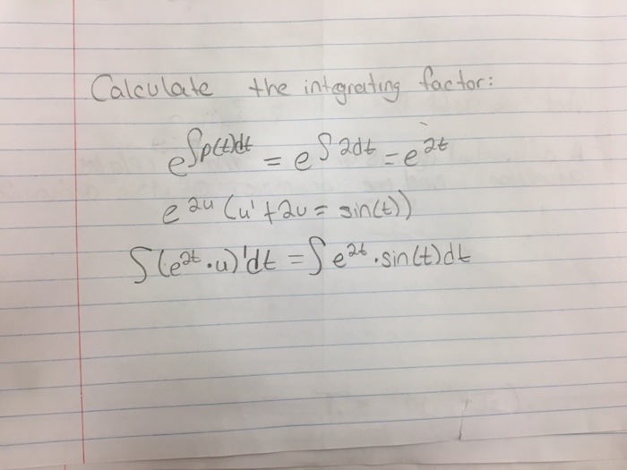 Solved Calculate the integrating factor: e^integral p(t) dt | Chegg.com