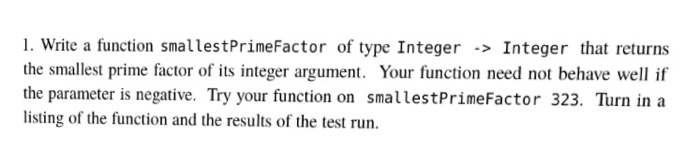 Solved 1. Write a function smallestPrimeFactor of type | Chegg.com