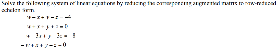 Solved Solve the following system of linear equations by | Chegg.com
