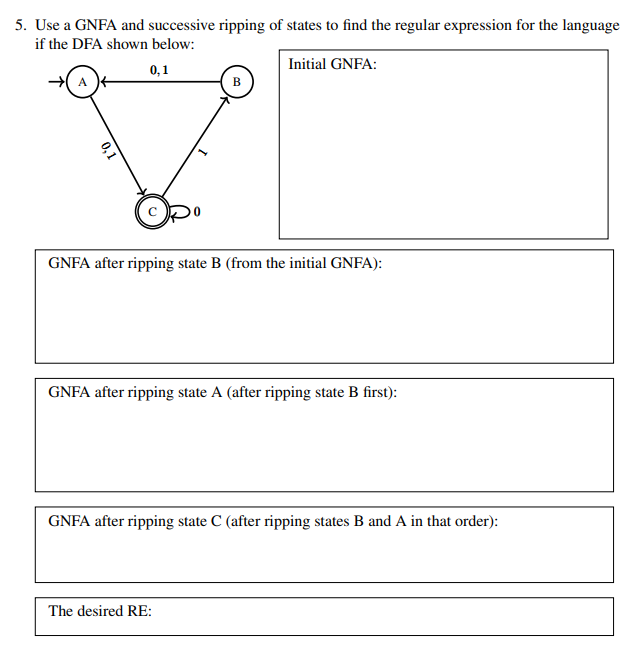 Solved 5. Use a GNFA and successive ripping of states to | Chegg.com