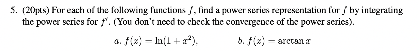 Solved 5. (20pts) For each of the following functions f, | Chegg.com