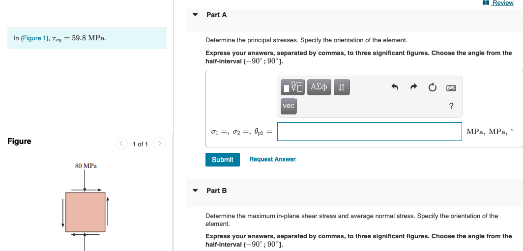 Solved τxy=59.8MPa Determine the principal stresses. Specify | Chegg.com