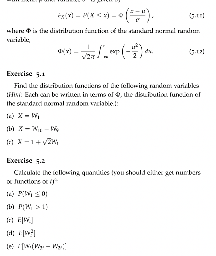 Solved FX(x)=P(X≤x)=Φ(σx−μ) where Φ is the distribution | Chegg.com
