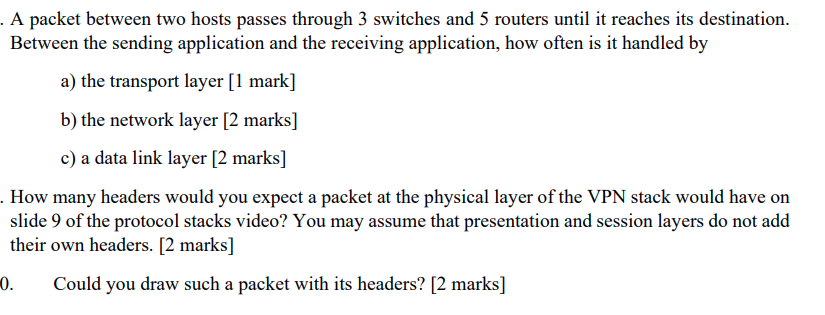 Solved A packet between two hosts passes through 3 switches | Chegg.com