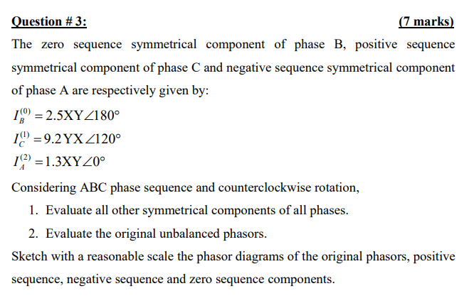 Solved Question #3: (7 marks) The zero sequence symmetrical | Chegg.com