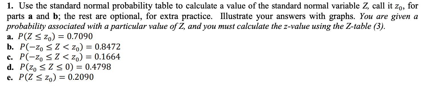 Solved 1. Use the standard normal probability table to | Chegg.com
