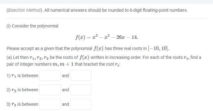 Solved (Bisection Method). All numerical answers should be | Chegg.com