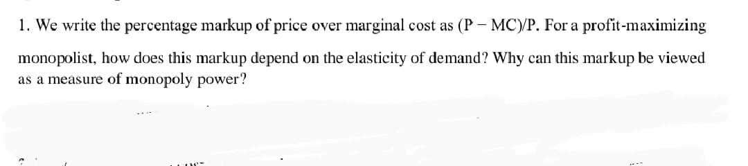 Solved 1. We write the percentage markup of price over | Chegg.com