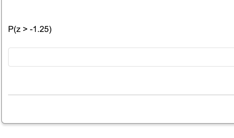 Solved P(Z > -1.25) | Chegg.com