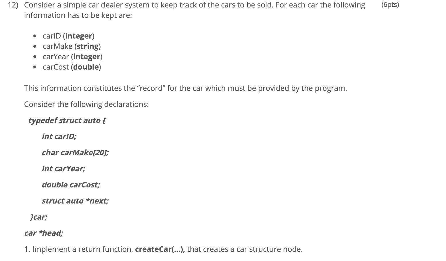 Solved (6pts) 12) Consider a simple car dealer system to | Chegg.com