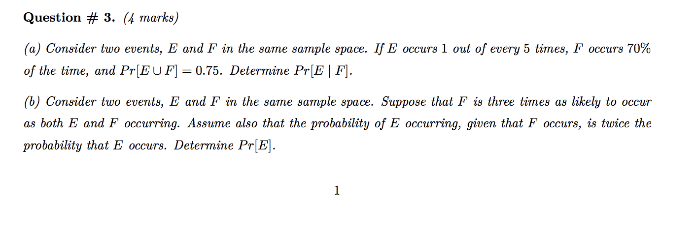 Solved Question # 3. (4 marks) (a) Consider two events, E | Chegg.com