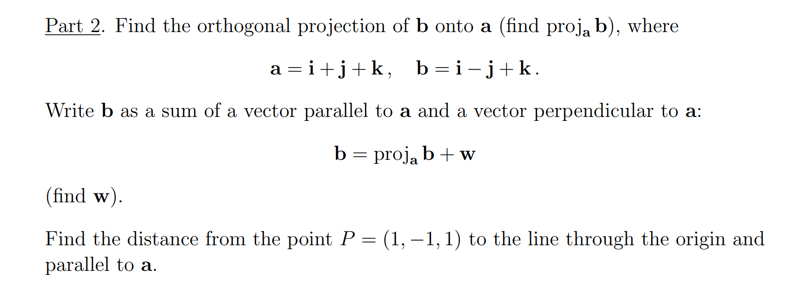 Solved Part 2. Find the orthogonal projection of b onto a | Chegg.com