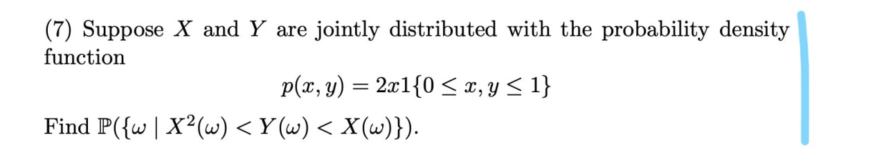 Solved (7) Suppose X and Y are jointly distributed with the | Chegg.com