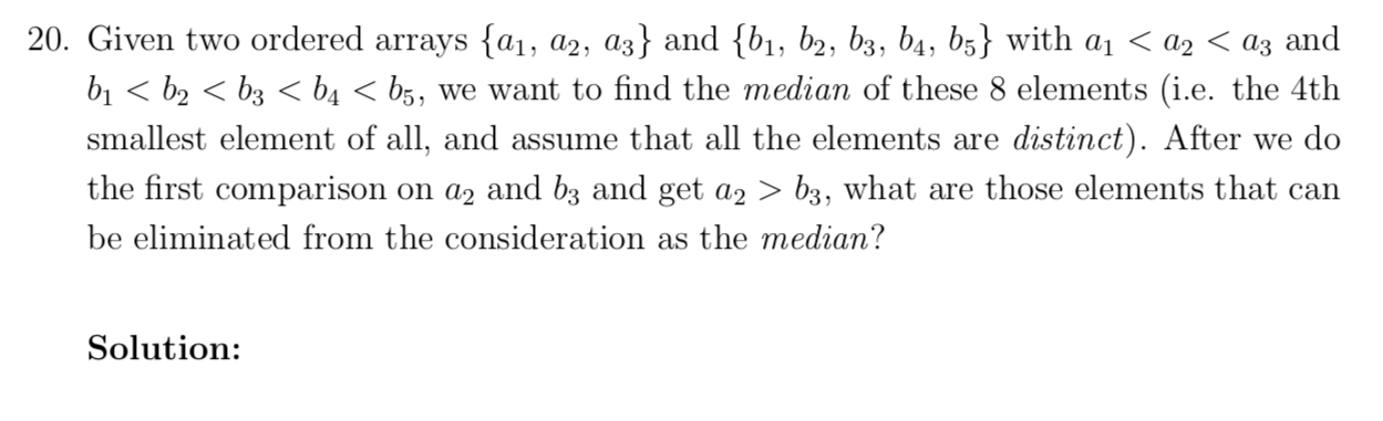Solved Given two ordered arrays {a1,a2,a3} and | Chegg.com