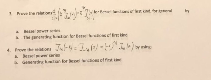 Solved Prove the relations Bessel functions of first kind, | Chegg.com