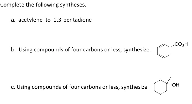 Solved Complete the following syntheses. a. acetylene to | Chegg.com