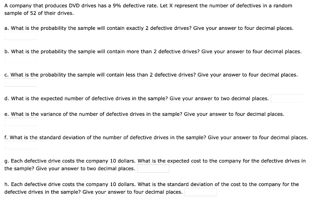 Solved A company that produces DVD drives has a 9% defective | Chegg.com