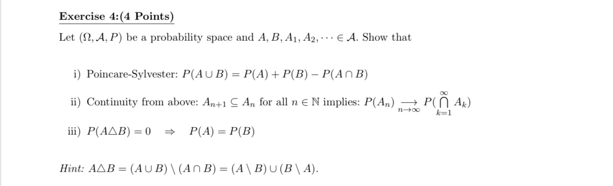 Solved Let (Ω,A,P) be a probability space and A,B,A1,A2,⋯∈A. | Chegg.com
