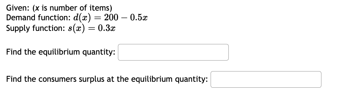 Solved Given: ( x is number of items) Demand function: | Chegg.com