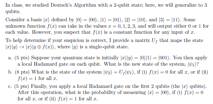 Solved In class, we studied Deutsch’s Algorithm with a | Chegg.com