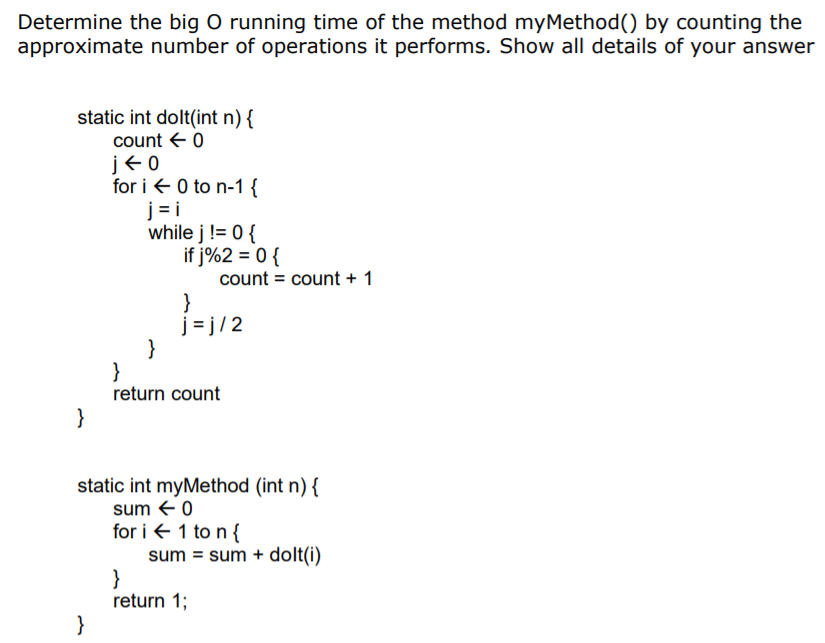 Solved Determine the big O running time of the method | Chegg.com