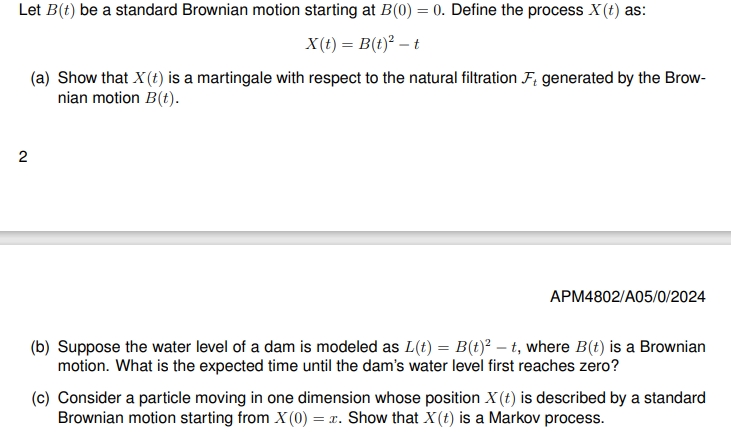 Solved Let B(t) ﻿be a standard Brownian motion starting at | Chegg.com