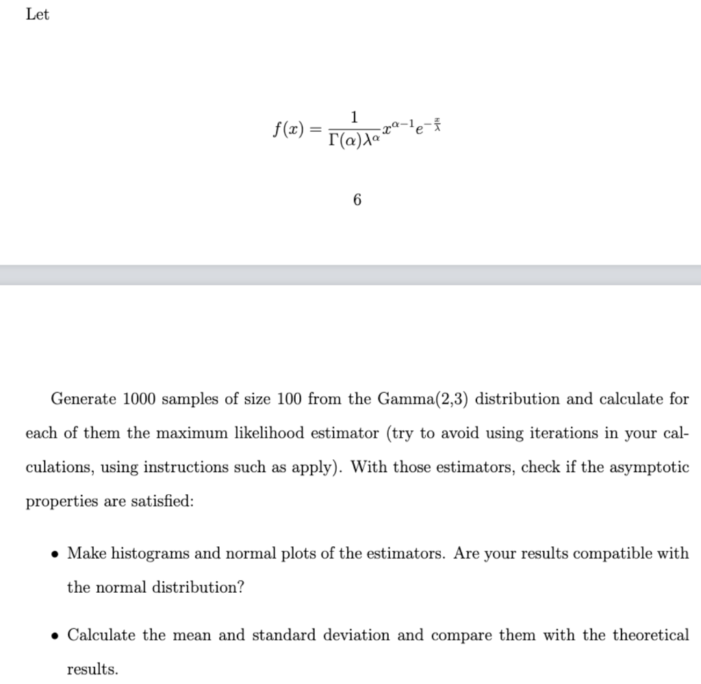 Solved f(x)=Γ(α)λα1xα−1e−λx 6 Generate 1000 samples of size | Chegg.com