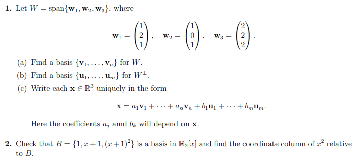 Solved 1. Let W = span{W1, W2, W3}, where --- () --- () -- | Chegg.com