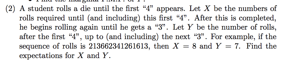 Solved (2) A student rolls a die until the first "4" | Chegg.com